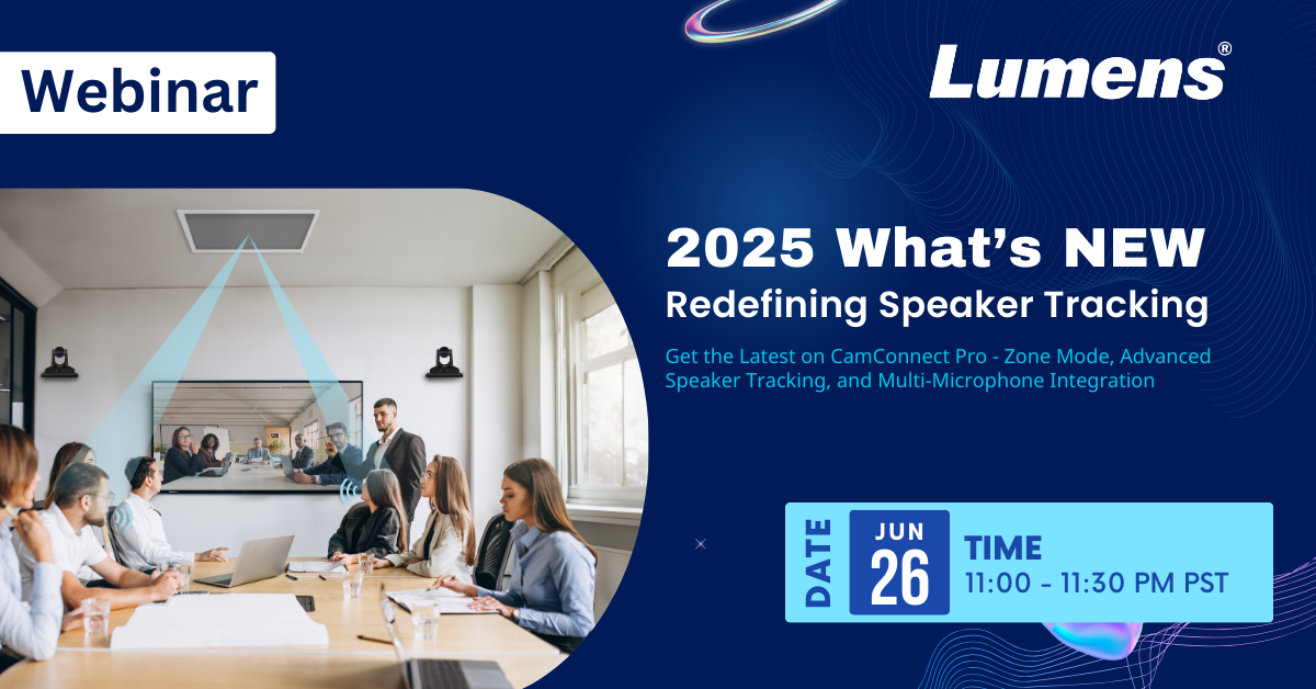 2025 What's NEW: Redefining Speaker Tracking Webinar | Lumens